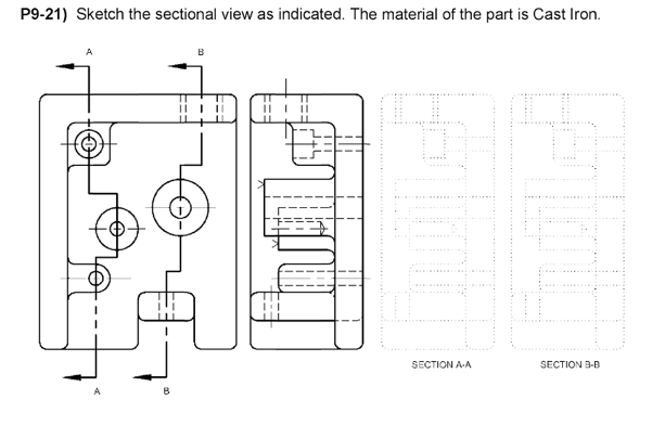 Solved P9-21) Sketch the sectional view as indicated. The | Chegg.com Solved P9-21) Sketch the sectional view as indicated. The | Chegg.com