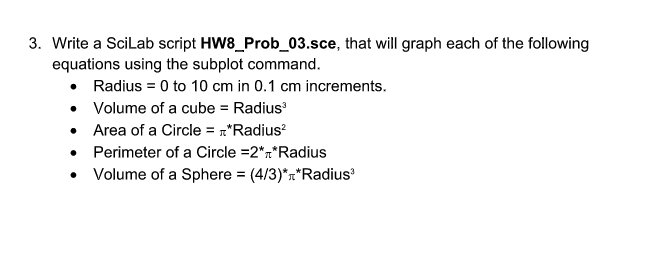 Solved 3. Write a SciLab script HW8Prob_03.sce, that will | Chegg.com