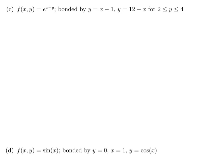 Solved Compute the integral of the function f over the given | Chegg.com