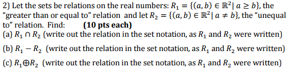 Solved Let the sets be relations on the real numbers: R_1 = | Chegg.com