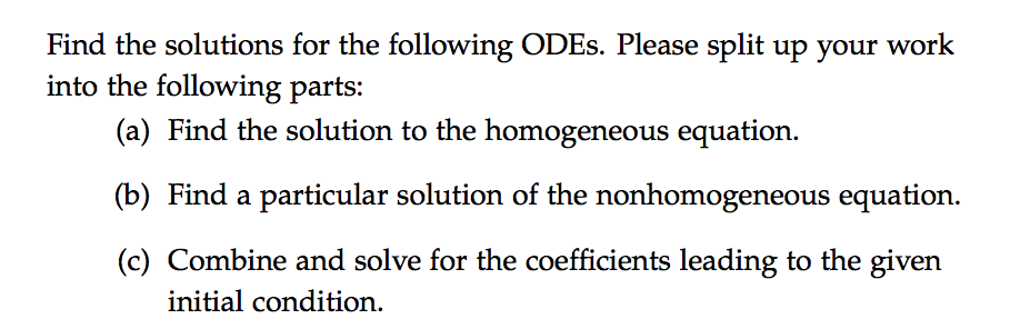 Solved Find the solutions for the following ODEs. Please | Chegg.com