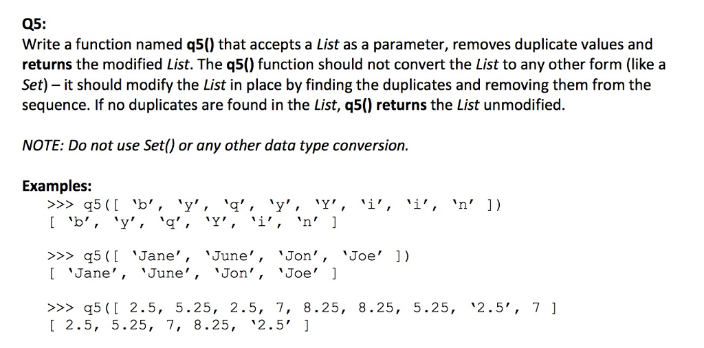 Solved Write a function named q5() that accepts a List as a | Chegg.com