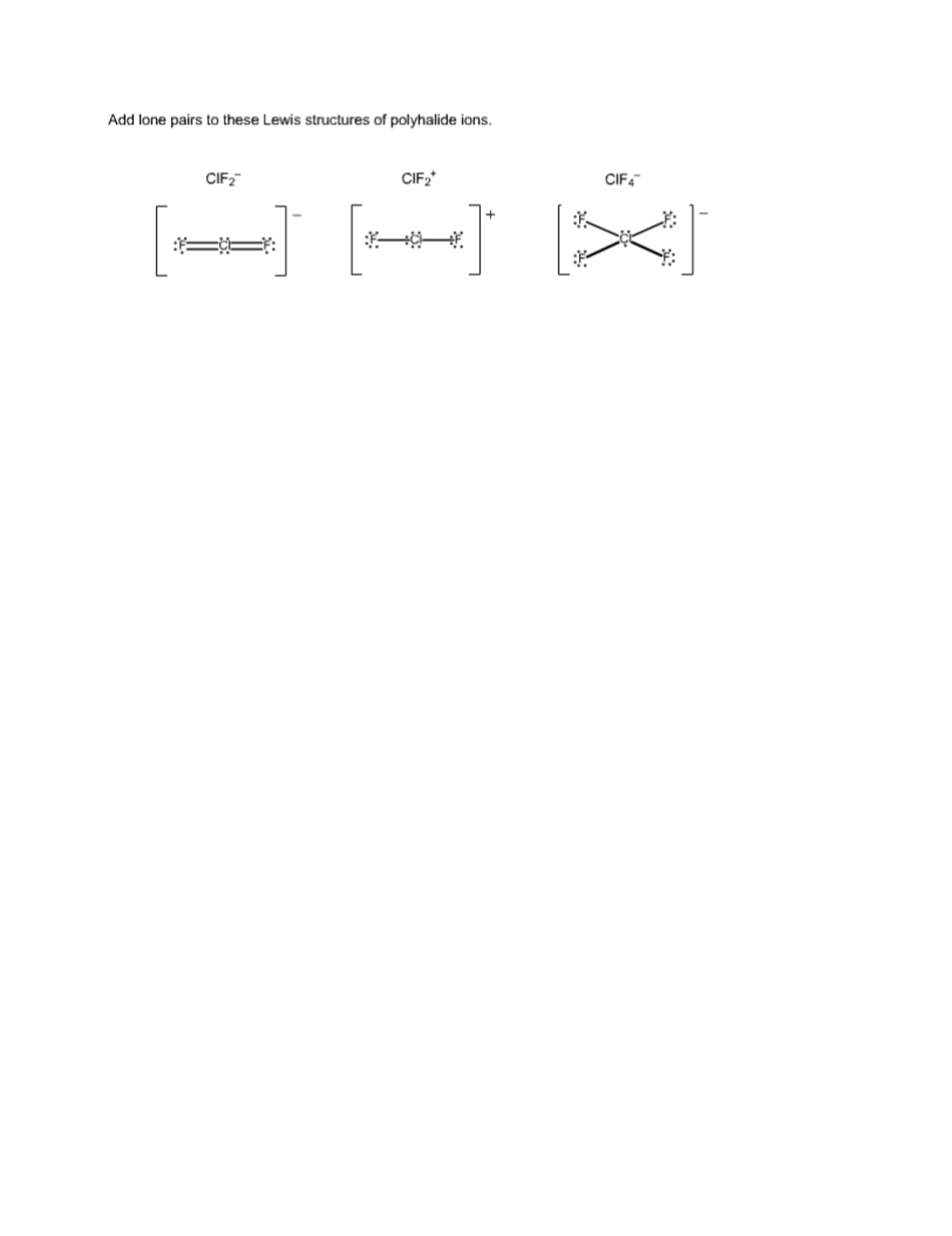 Solved Add lone pairs to these Lewis structures of | Chegg.com