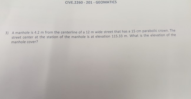Solved CIVE.2260-201 GEOMATICS A manhole is 4.2 m from the | Chegg.com