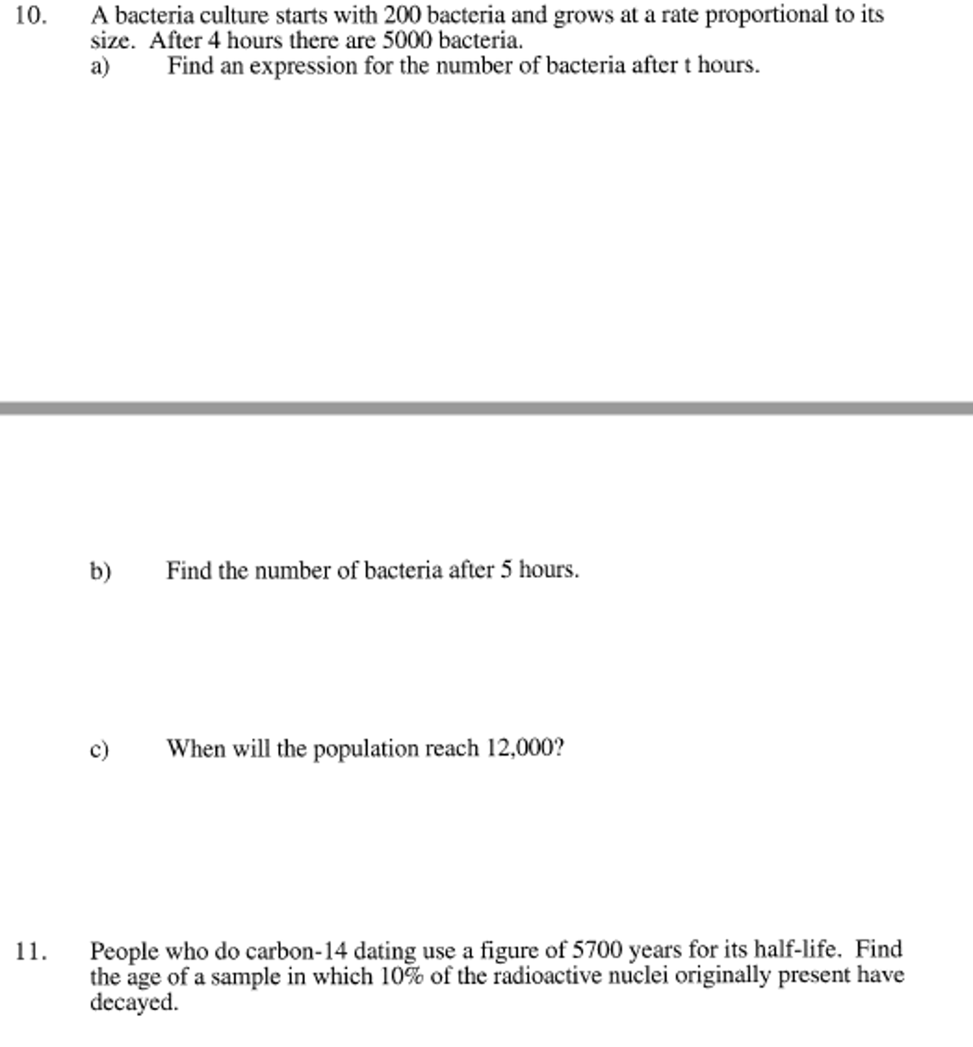 Solved After 4 hours there are 5000 bacteria, Find an | Chegg.com