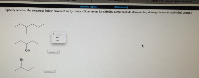 Solved Specify whether the structures below have a chirality | Chegg.com