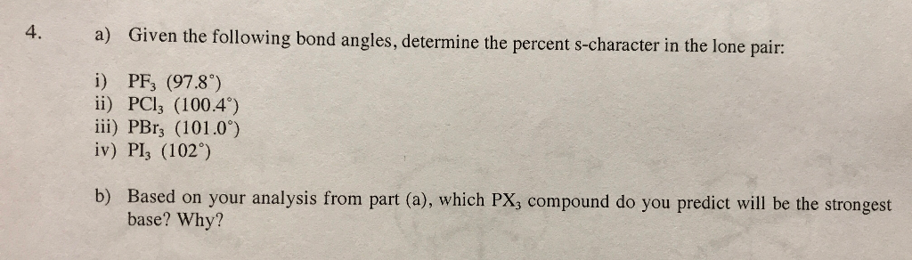 Solved 4. Given the following bond angles, determine the | Chegg.com