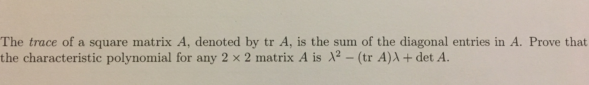Solved The trace of a square matrix A, denoted by tr A, is | Chegg.com