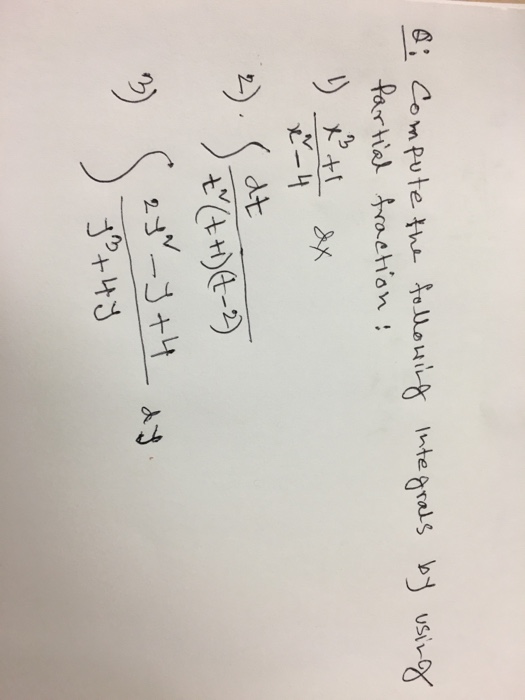 Solved Compute the following integrals by using partial | Chegg.com