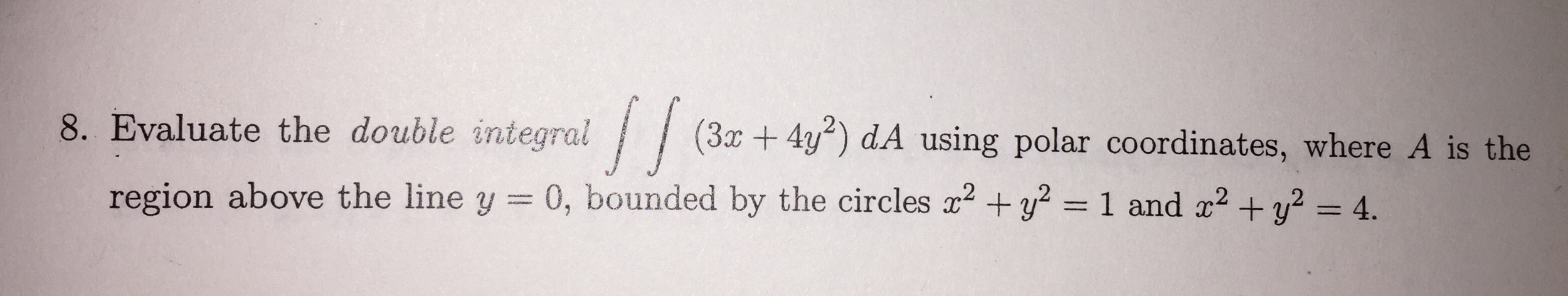 Solved Evaluate the double integral double integrate (3x + | Chegg.com