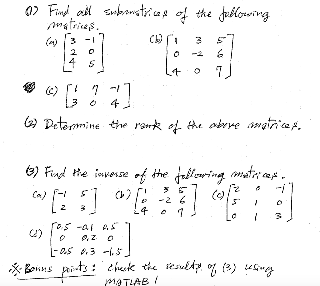 Solved Find all submatrices of the following matrices. (a) | Chegg.com