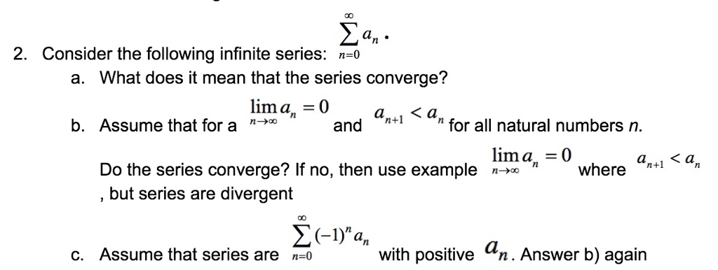 Solved an 2. Consider the following infinite series: no a. | Chegg.com