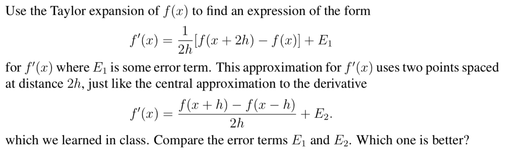 Solved Use the Taylor expansion of f(x) to find an | Chegg.com