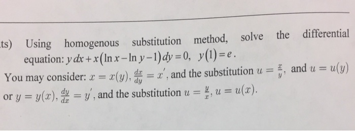 Solved Using homogenous substitution method, solve the | Chegg.com
