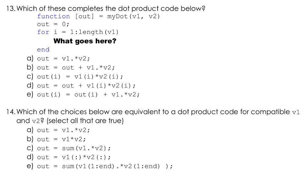 Solved Which of these completes the dot product code below? | Chegg.com