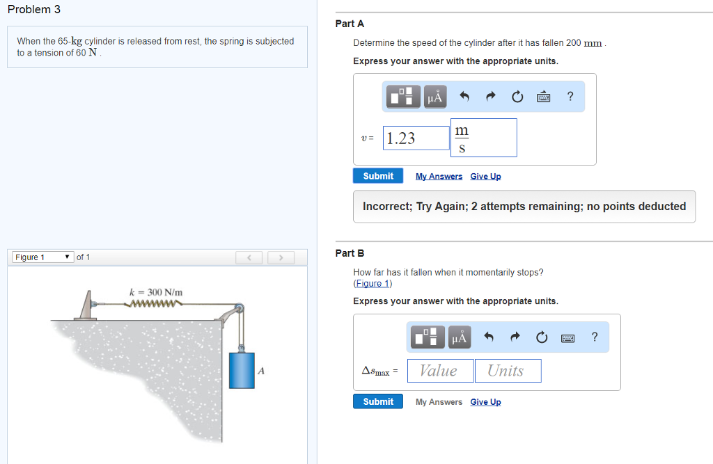 Solved Problem 3 Part A When the 65-kg cylinder is released | Chegg.com