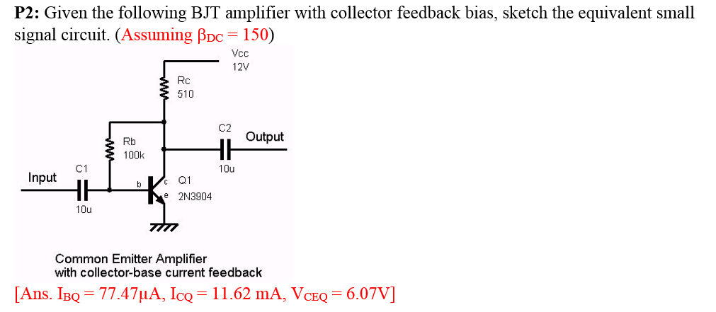 Solved P2: Given the following BJT amplifier with collector | Chegg.com