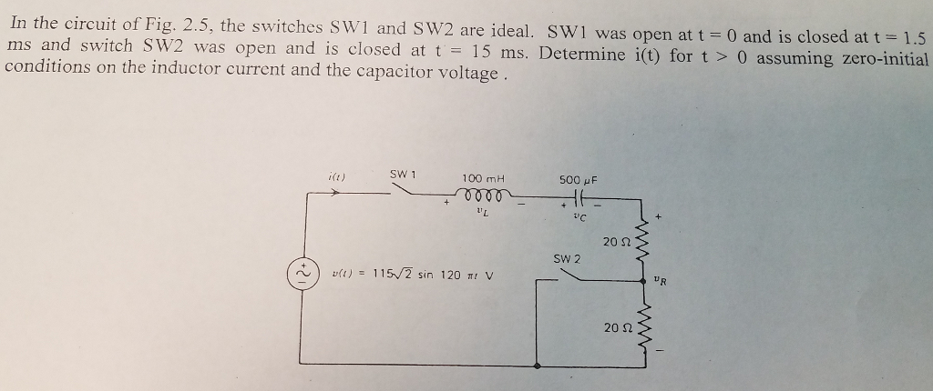 Solved In the circuit of Fig. 2.5, the switches SW1 and SW2 | Chegg.com