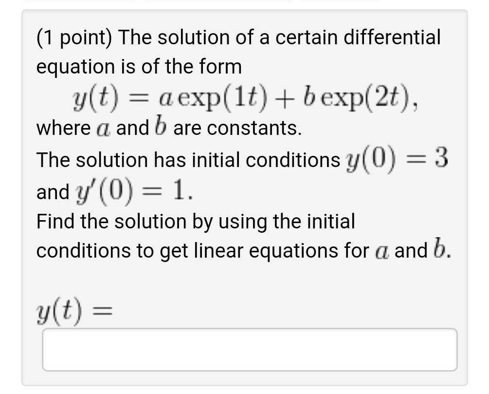 Solved (1 point) The solution of a certain differential | Chegg.com