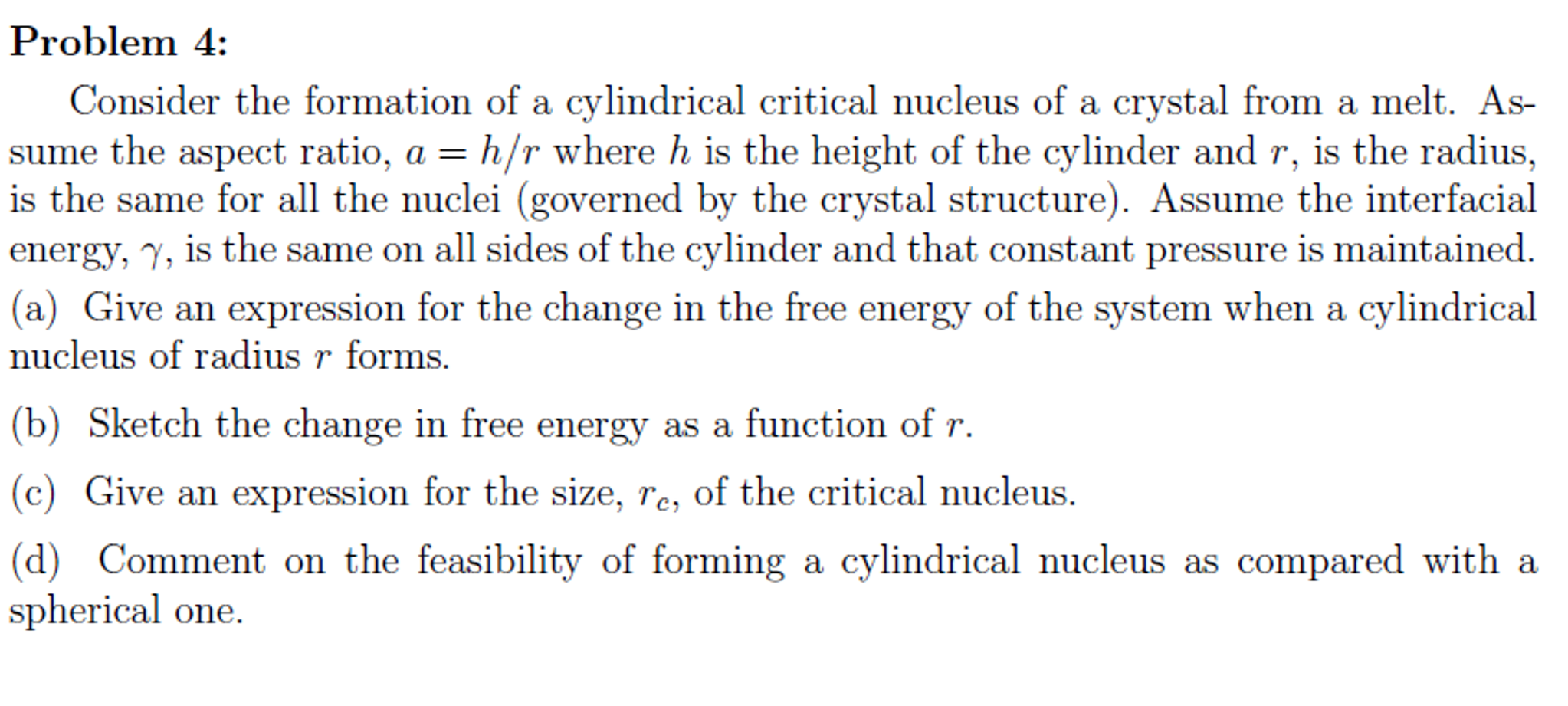 Consider the formation of a cylindrical critical | Chegg.com