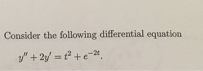 Solved Consider the following differential equation y" + | Chegg.com