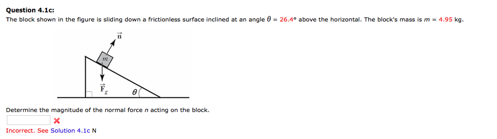 Solved Question is: The block shown in the figure is sliding | Chegg.com