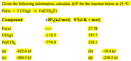 Solved Given the following information, calculate delta G | Chegg.com