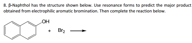Solved Beta -Naphthol has the structure shown below. Use | Chegg.com