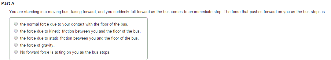 You are standing in a moving bus. facing forward, and | Chegg.com