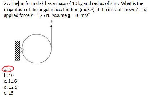 Solved The uniform disk a mass of 10 kg and radius of 2m. | Chegg.com