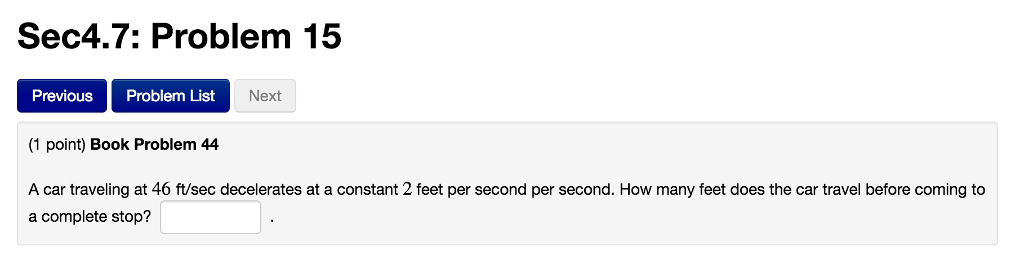 Solved A car traveling at 46 ft/sec decelerates at a | Chegg.com