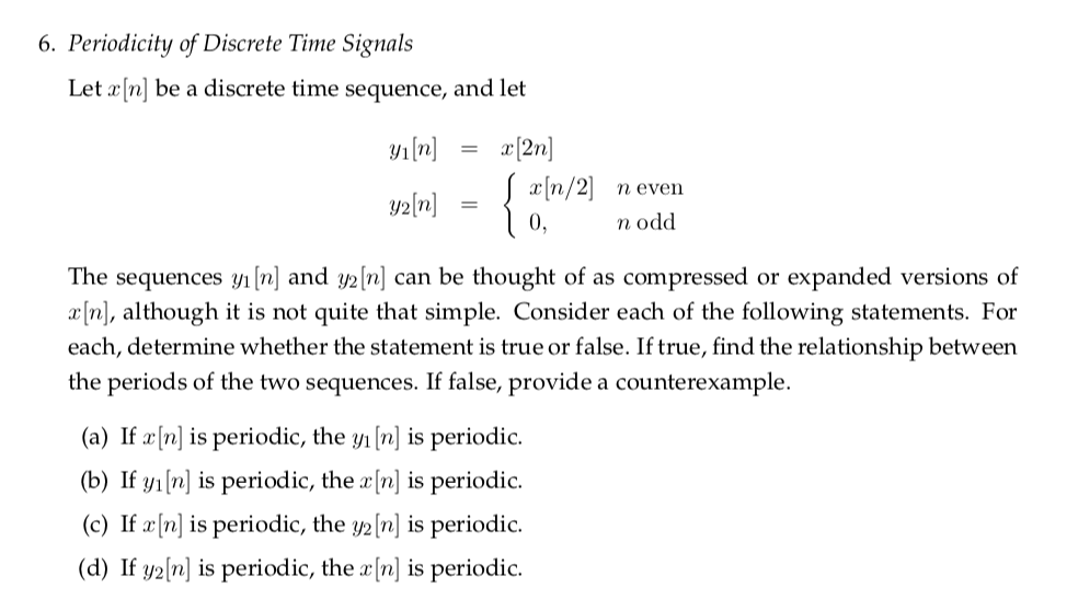 Solved 6. Periodicity of Discrete Time Signals Let rIn be a | Chegg.com