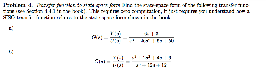 Solved Problem 4. Transfer function to state space form Find | Chegg.com