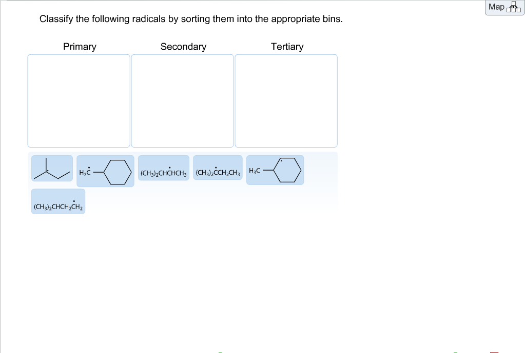 Solved Map Classify the following radicals by sorting them | Chegg.com
