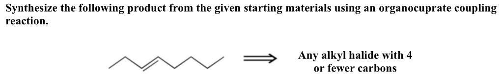 Solved Synthesize the following product from the given | Chegg.com