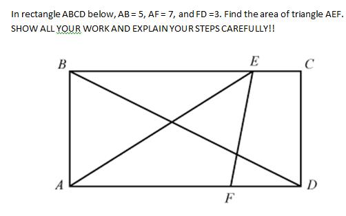 Solved In rectangle ABCD below, AB = 5, AF = 7, and FD =3. | Chegg.com