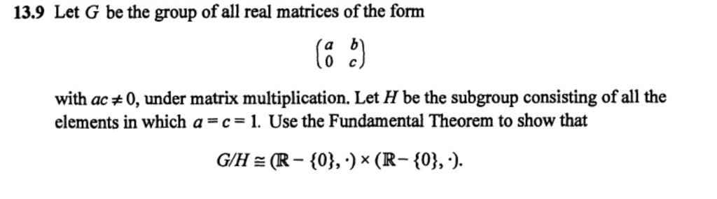 Solved Let G be the group of all real matrices of the form | Chegg.com