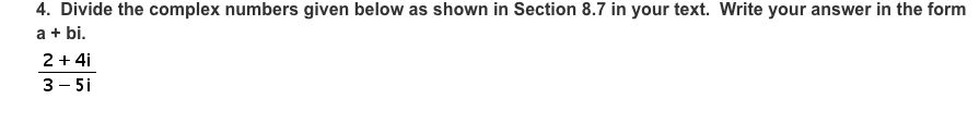 Solved Divide the complex numbers given below as shown in | Chegg.com