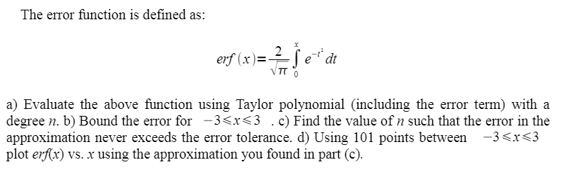 Solved The error function is defined as: erf(x) = | Chegg.com