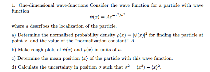 Solved One-dimensional wave-functions Consider the wave | Chegg.com
