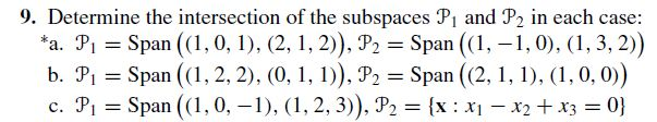 Solved 9. Determine the intersection of the subspaces P1 and | Chegg.com