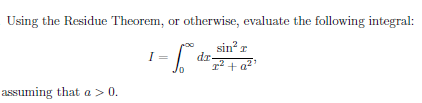 Solved Using the residue theorem method, looking for help | Chegg.com