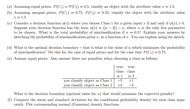 We Want To Build A Pattern Classifier With A