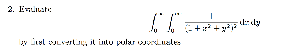 Solved Evaluate integral _0^infinity integral_0^infinity | Chegg.com