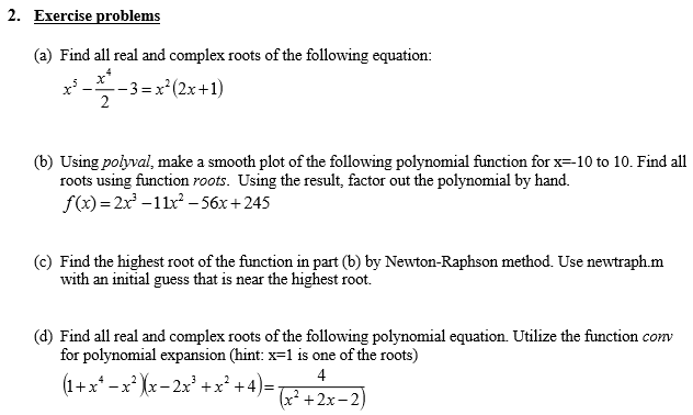 Solved 2. Exercise problems (a) Find all real and complex | Chegg.com