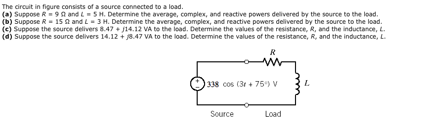 Solved The circuit in figure consists of a source connected | Chegg.com