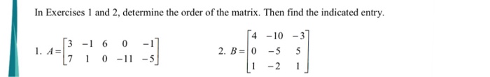 Solved Determine the order of the matrix. Then find the | Chegg.com