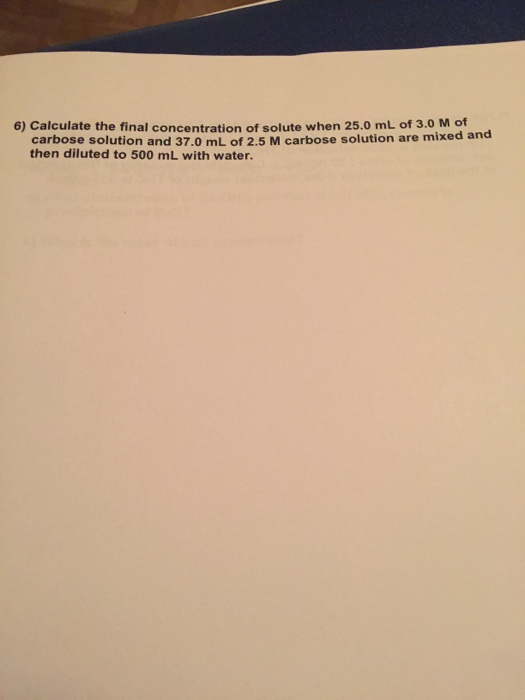 Solved 6) Calculate the final concentration of solute when | Chegg.com