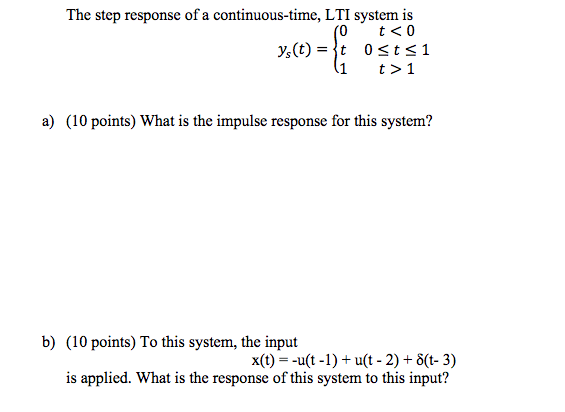 Solved The step response of a continuous-time, LTI system is | Chegg.com