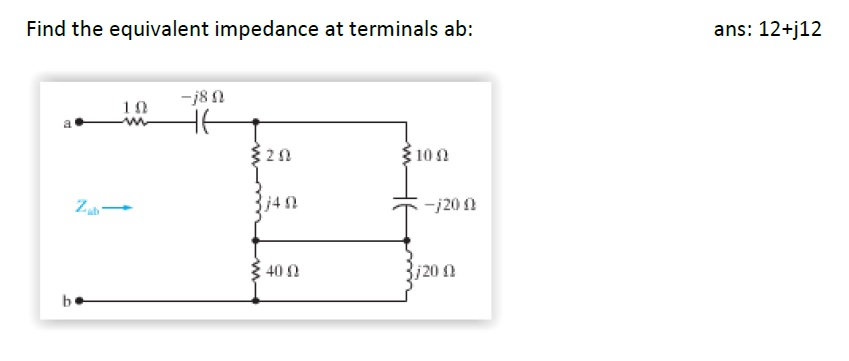 Solved Find the equivalent impedance at terminals ab: | Chegg.com